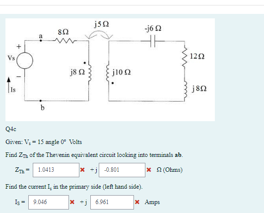 Solved Q4c Given: Vs=15 angle 0∘ Volts Find ZTh of the | Chegg.com