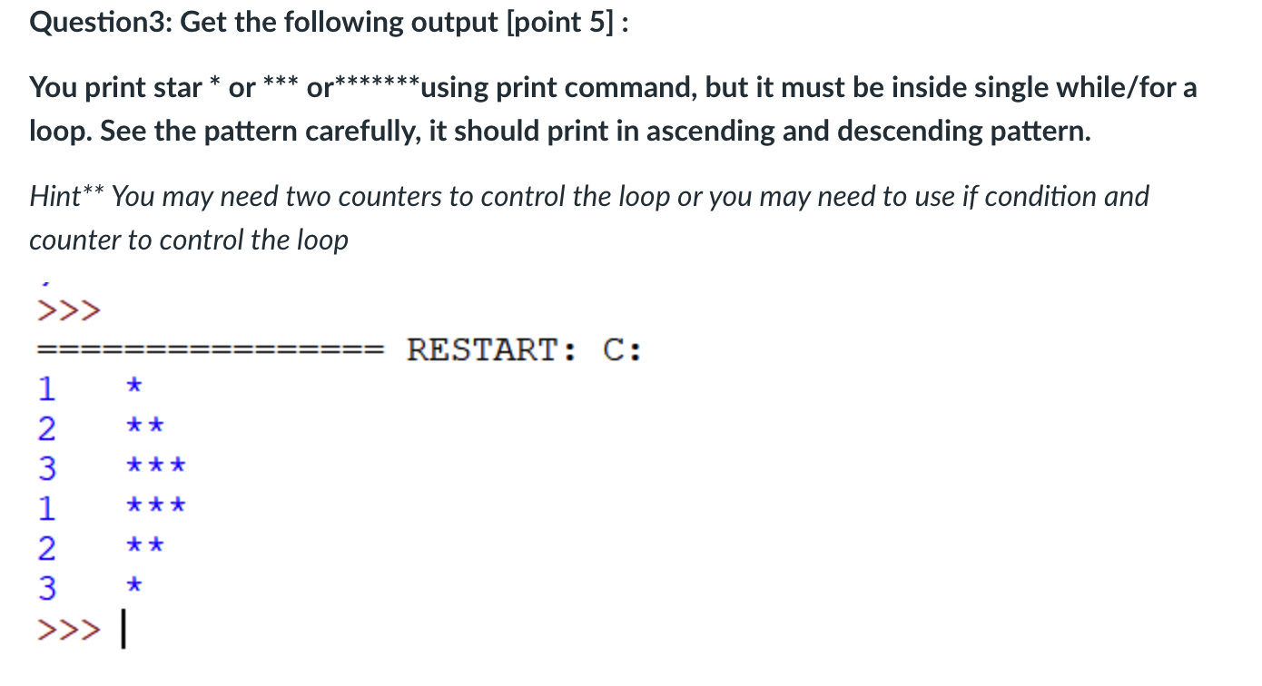 Solved Question3: Get the following output [point 5] : You | Chegg.com