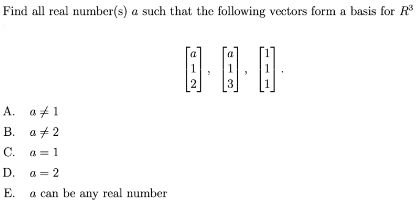 Solved Find all real number (s)a such that the following | Chegg.com