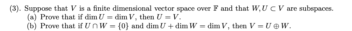 Solved (3). Suppose that V is a finite dimensional vector | Chegg.com