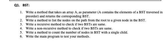 Solved Q1. BST: 1. Write a method that takes an array A, as | Chegg.com