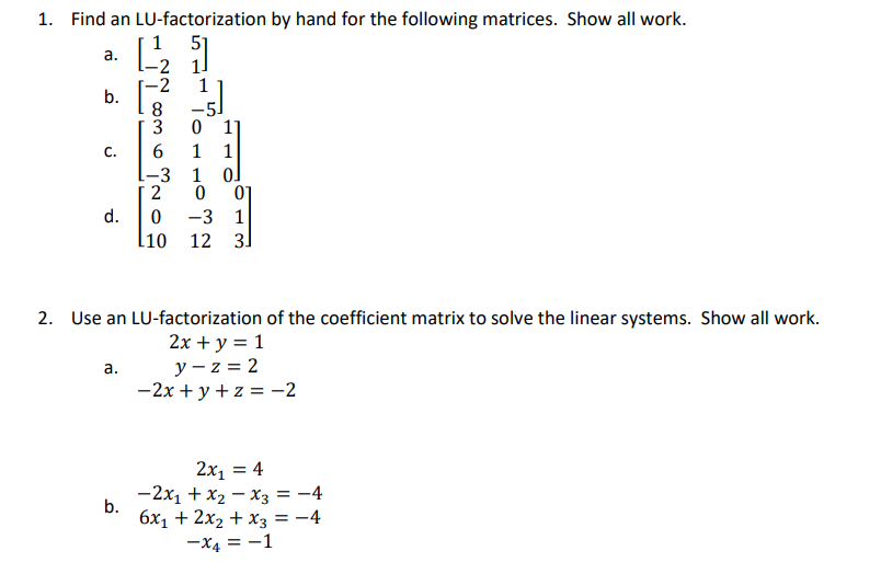 Solved a. 1. Find an LU-factorization by hand for the | Chegg.com