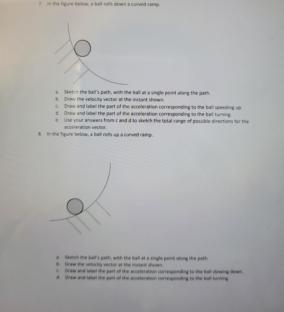 Solved 7. In the figure below, a ball rolls down a curved | Chegg.com
