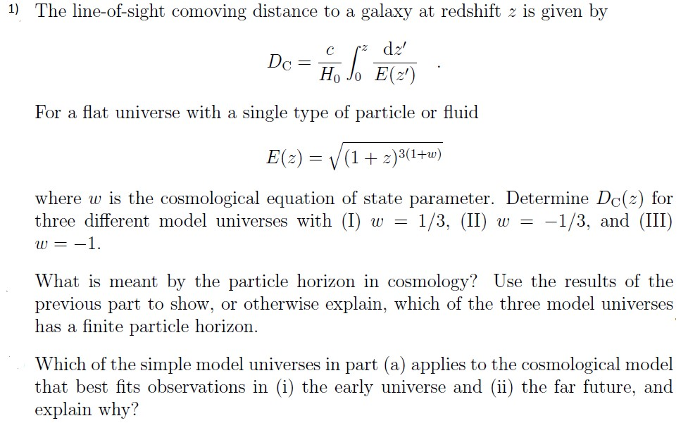 1) The line-of-sight comoving distance to a galaxy at | Chegg.com