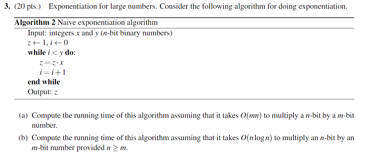 Solved 3. (20 pts.) Exponentiation for large numbers. | Chegg.com