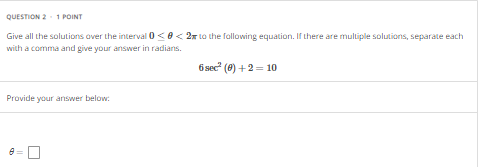 Solved QUESTION 2 - 1 POINT Give all the solutions over the | Chegg.com