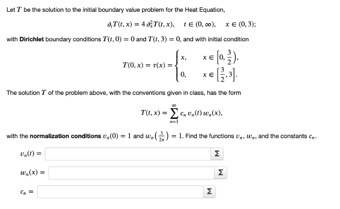 Solved Let T ﻿be the solution to the initial boundary value | Chegg.com