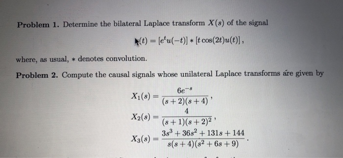 Solved Problem 1. Determine the bilateral Laplace transform | Chegg.com