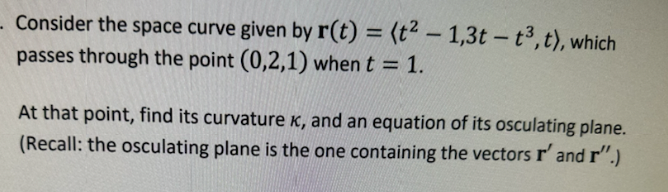 Solved Consider the space curve given by | Chegg.com