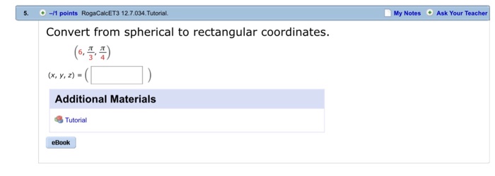 Solved Convert from spherical to rectangular coordinates. | Chegg.com