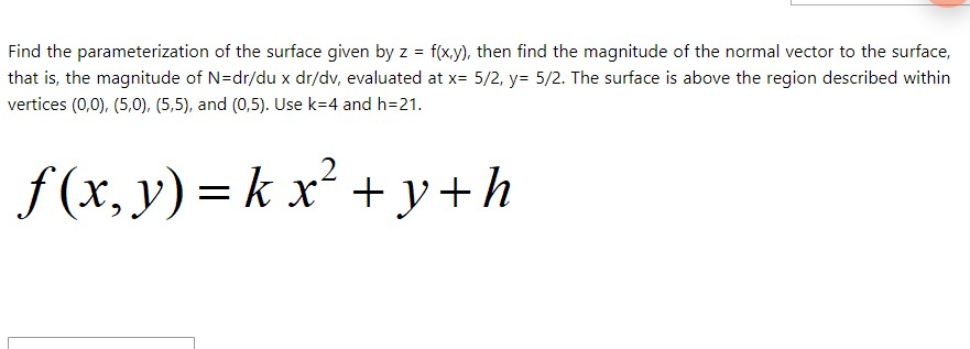 Solved Find the parameterization of the surface given by z = | Chegg.com