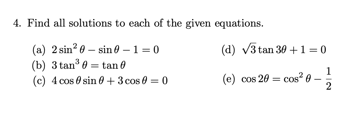 Solved 4. Find all solutions to each of the given equations. | Chegg.com