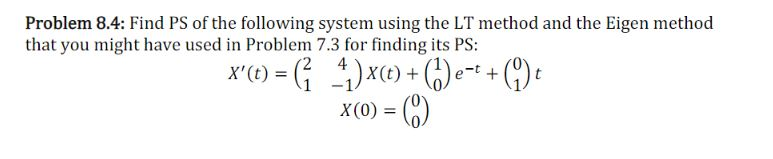 Solved Problem 8-4: Find PS of the following system using | Chegg.com