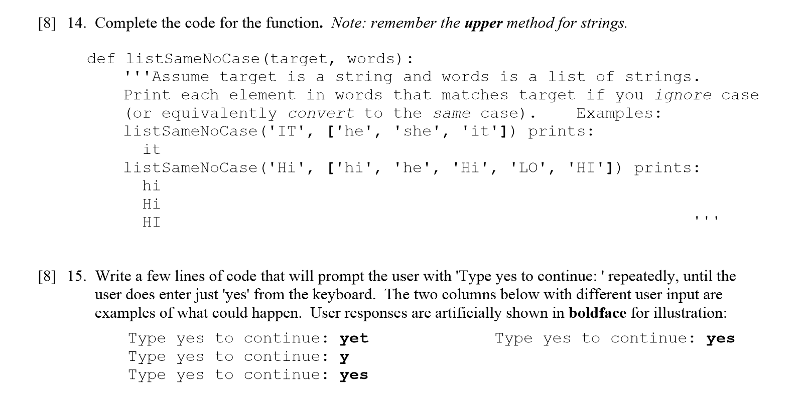 Solved [8] 14. Complete the code for the function. Note: | Chegg.com