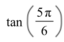 Solved tan(5π6) | Chegg.com