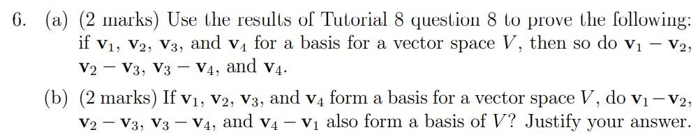 Solved 6. (a) (2 marks) Use the results of Tutorial 8 | Chegg.com