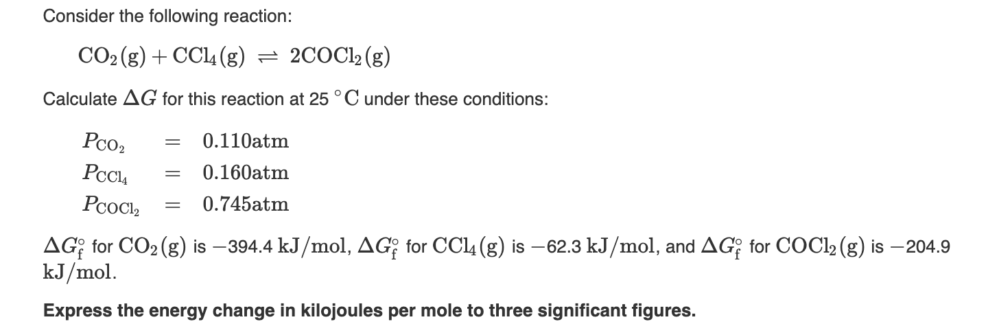 Solved Consider the following reaction: CO2( g)+CCl4( | Chegg.com