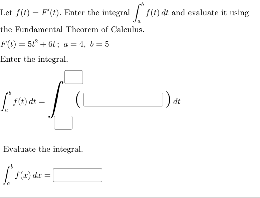 Solved F. the Fundamental Theorem of Calculus. F(t) = 5ť + | Chegg.com