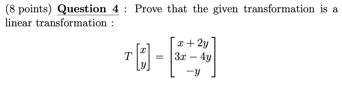 Solved (8 points) Question 4 : Prove that the given | Chegg.com Solved (8 points) Question 4 : Prove that the given | Chegg.com