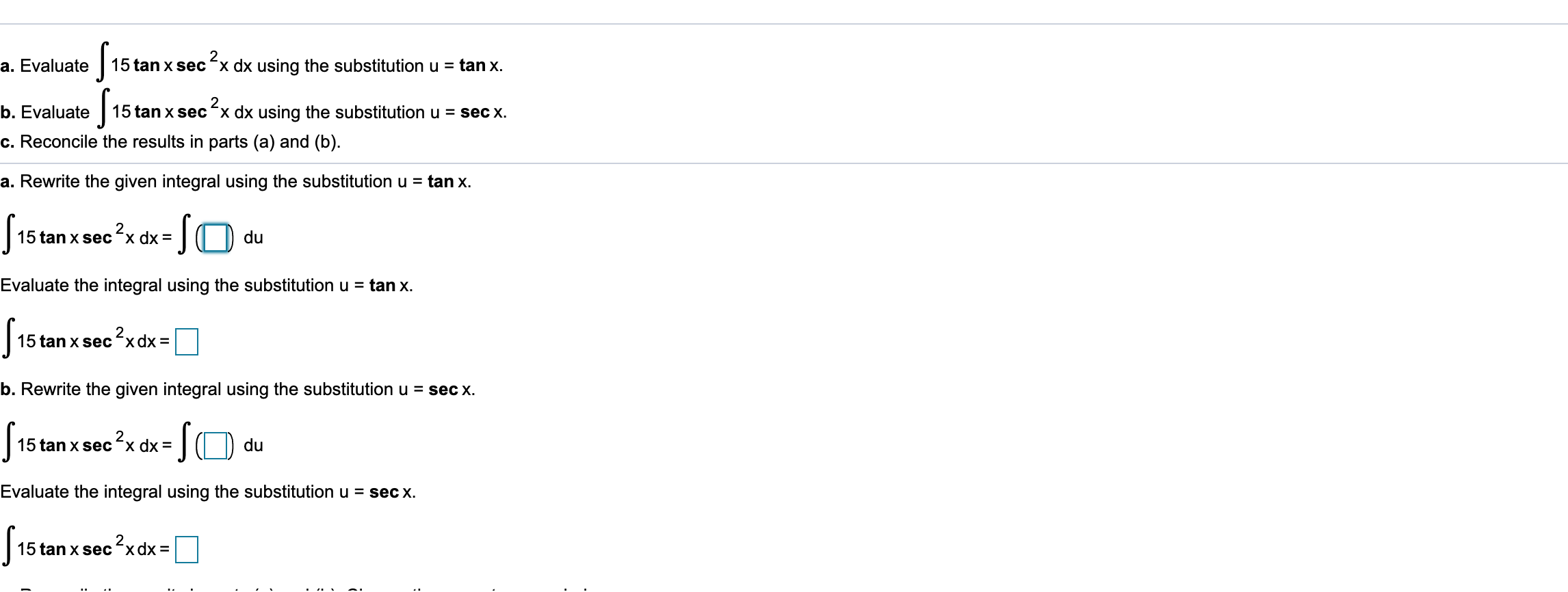 Solved a. Evaluate 15 tan x sec ?x dx using the substitution | Chegg.com