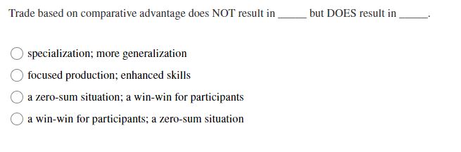 Solved Trade based on comparative advantage does NOT result | Chegg.com