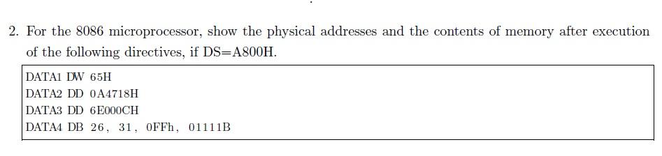 Solved 2. For the 8086 microprocessor, show the physical | Chegg.com