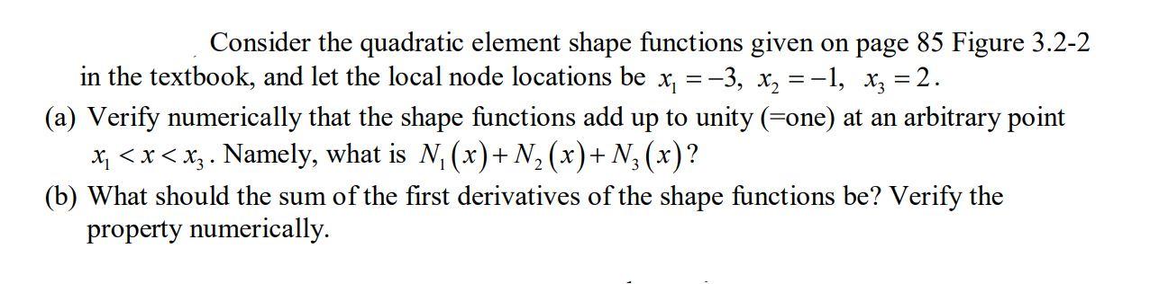 Solved Consider the quadratic element shape functions given | Chegg.com