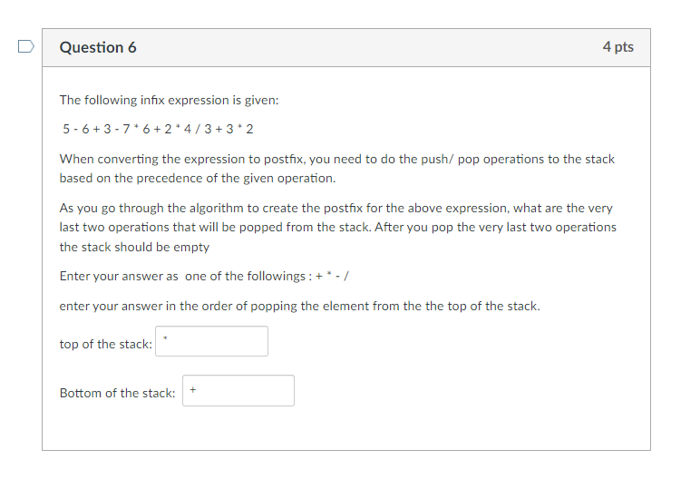 Question 6 4 pts The following infix expression is | Chegg.com