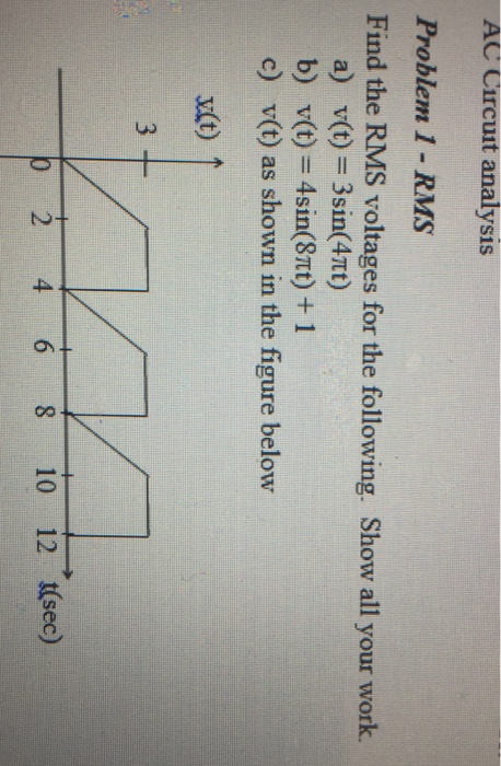 Solved Find the RMS voltages for the following. Show all | Chegg.com
