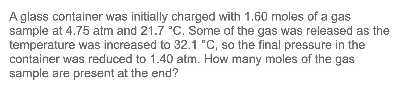 Solved A glass container was initially charged with 1.60 | Chegg.com