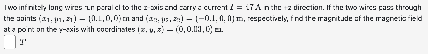 Solved Two infinitely long wires run parallel to the z-axis | Chegg.com