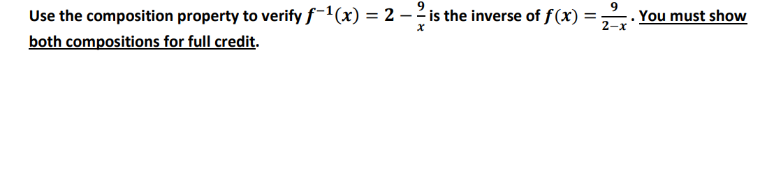 Solved Use the composition property to verify f−1(x)=2−x9 is | Chegg.com