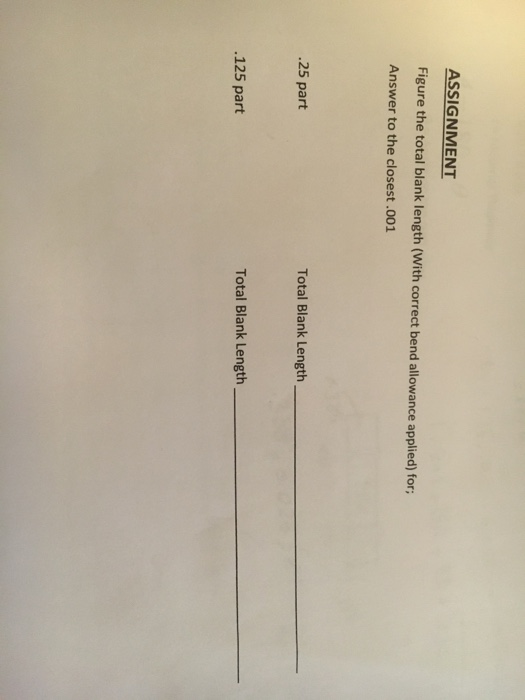Solved ASSIGNMENT Figure the total blank length (With | Chegg.com