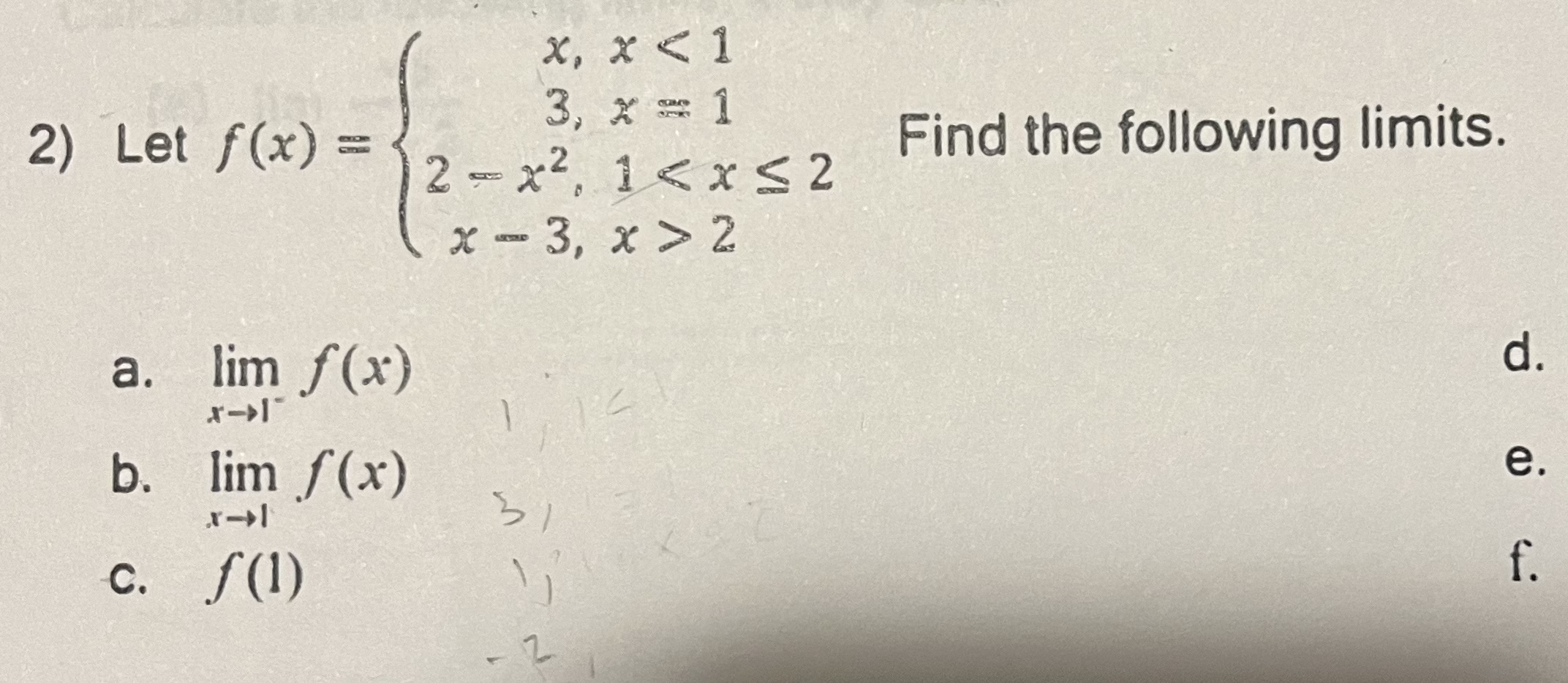 Solved 2) Let f(x)=⎩⎨⎧x,x