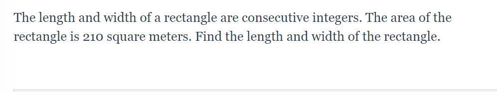 Solved The length and width of a rectangle are consecutive | Chegg.com