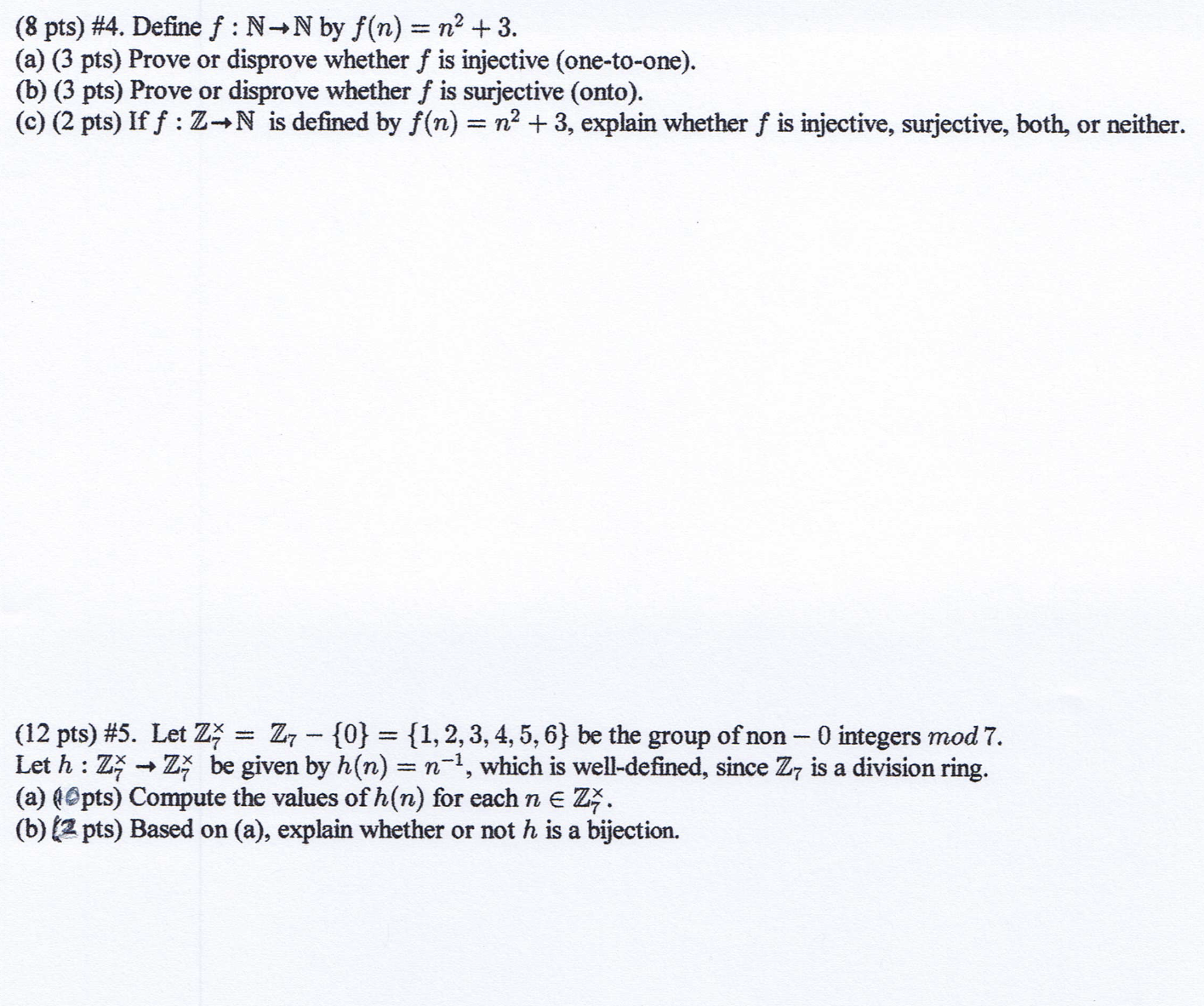 Solved (8pts)#4. ﻿Define f:N→N ﻿by f(n)=n2+3.(a) (3 ﻿pts) | Chegg.com