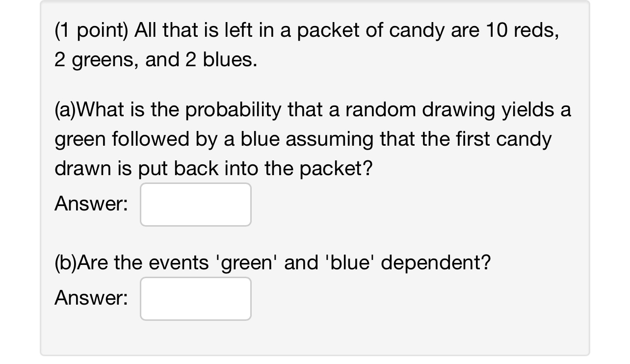 Solved (1 point) All that is left in a packet of candy are | Chegg.com