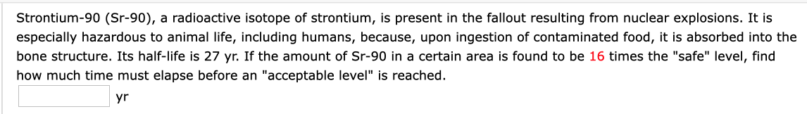 Solved Strontium-90 (Sr-90), a radioactive isotope of | Chegg.com
