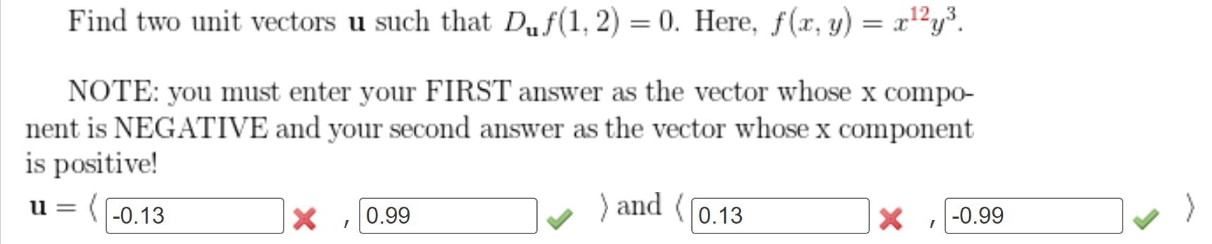 Solved Find two unit vectors u such that Duf(1,2)=0. Here, | Chegg.com