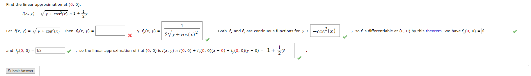 Solved Find the linear approximation at (0,0) f(x,y) = | Chegg.com