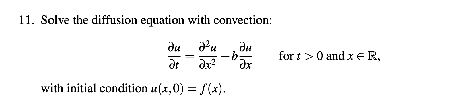 Solved 11. Solve the diffusion equation with convection: дРи | Chegg.com