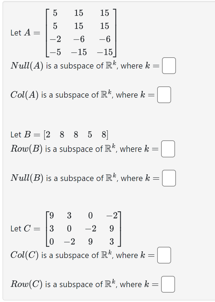 Solved Let A=[5151551515-2-6-6-5-15-15]Νll(A) is ﻿a subspace | Chegg.com