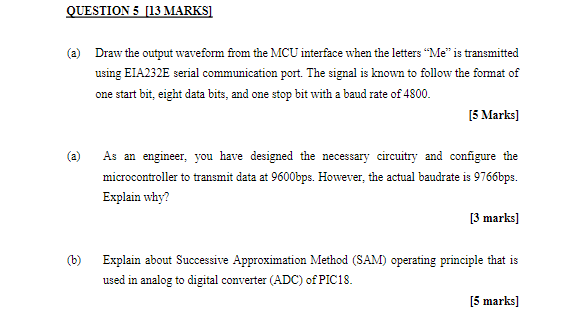 QUESTION 5 [13 MARKS] (a) Draw the output waveform | Chegg.com