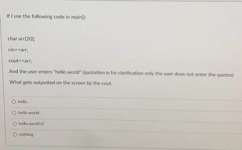 Solved If I use the following code in main(): char arr[20]: | Chegg.com
