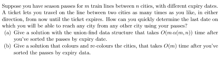 Solved For a, use Union-Find data structure and for b, use | Chegg.com