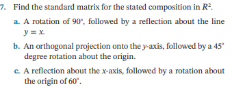 Solved 7. Find the standard matrix for the stated | Chegg.com