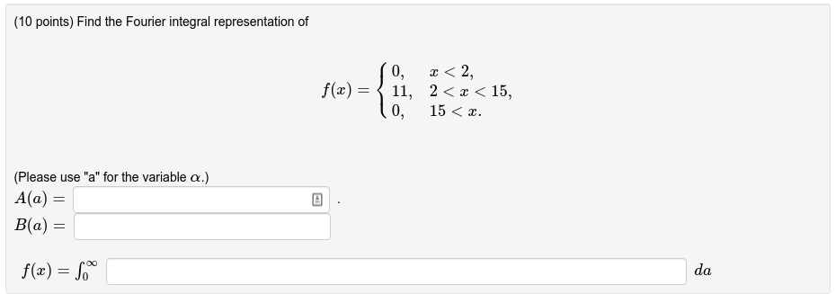 Solved Find the Fourier integral representation | Chegg.com