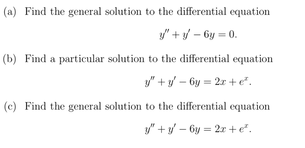 Solved (a) Find the general solution to the differential | Chegg.com