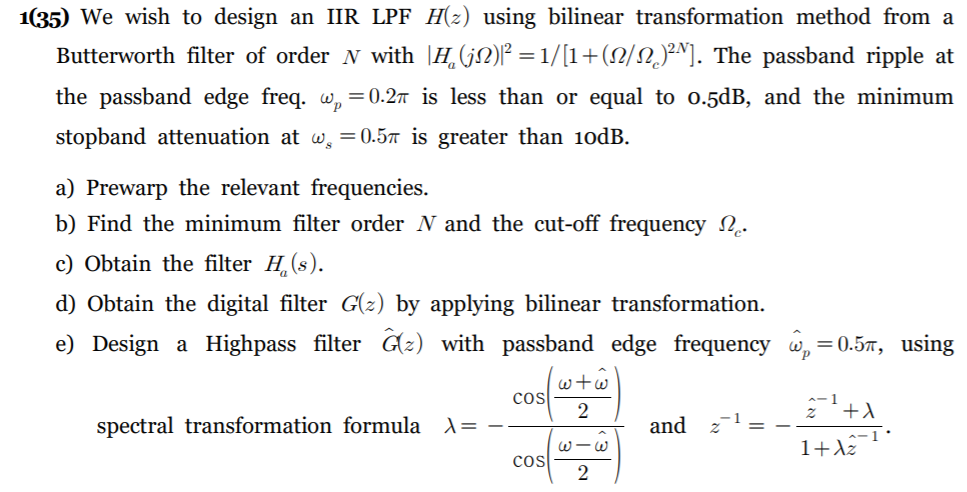 Solved 1(35) We wish to design an IIR LPF Hz) using bilinear | Chegg.com