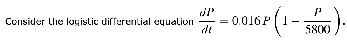 Solved Consider the logistic differential equation dP dt = | Chegg.com